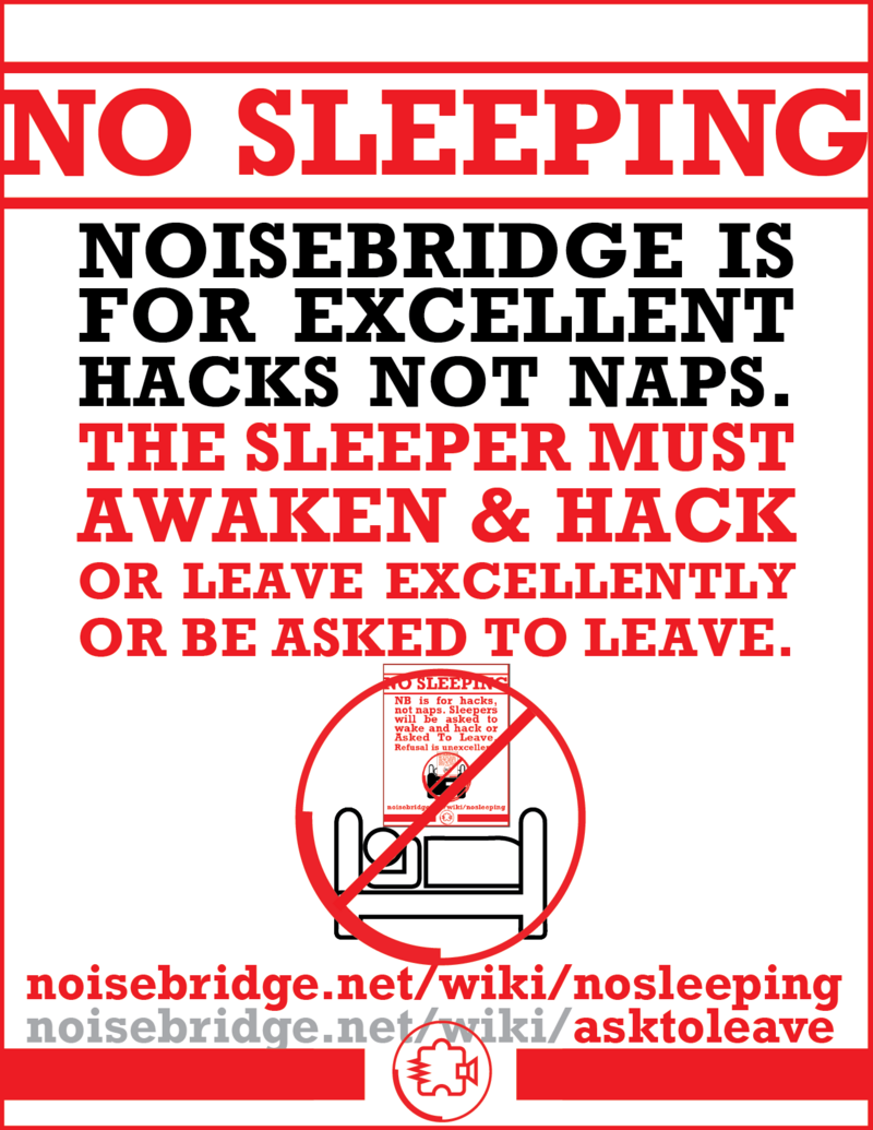 No sleeping at Noisebridge - Noisebridge